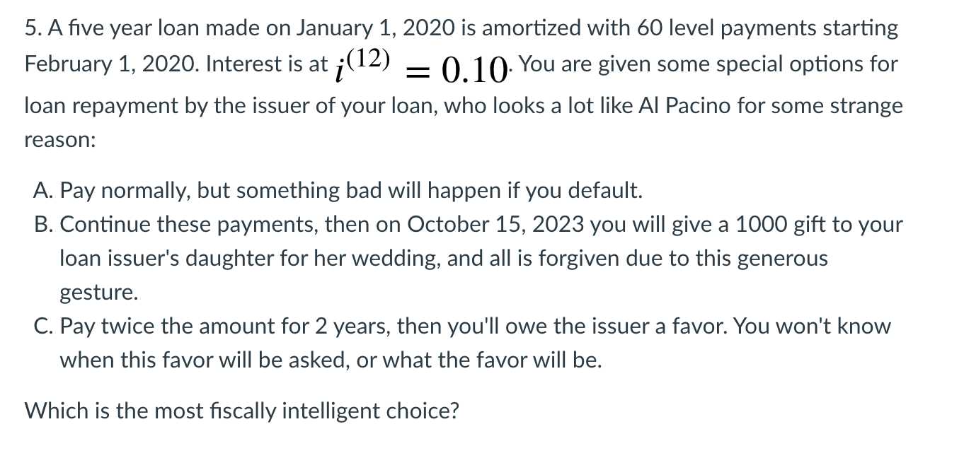 Solved 5. A five year loan made on January 1, 2020 is | Chegg.com