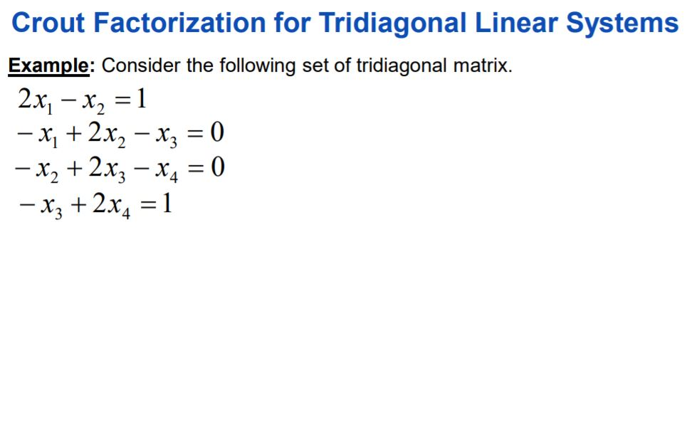 Solved Crout Factorization for Tridiagonal Linear Systems | Chegg.com