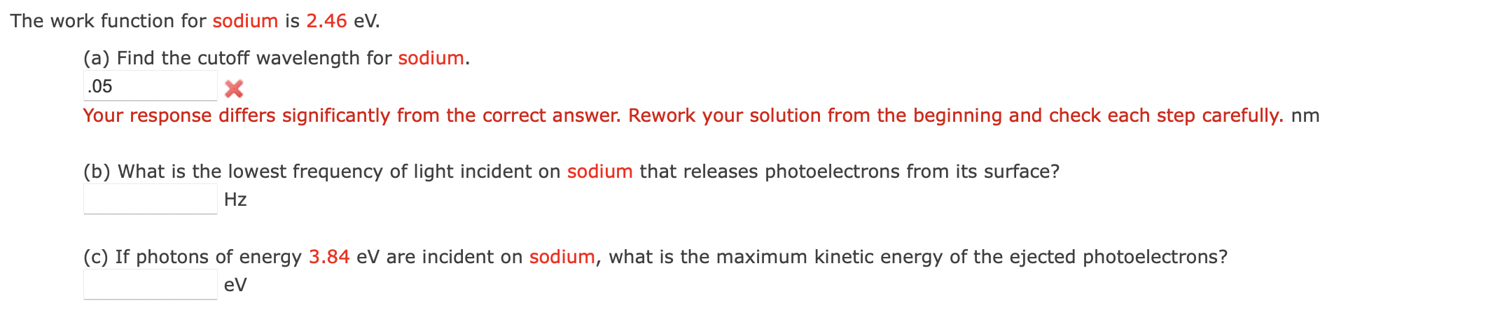 Solved he work function for sodium is 2.46eV. (a) Find the | Chegg.com