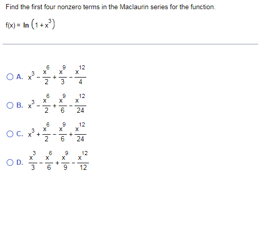 Solved Find the first four nonzero terms in the Maclaurin | Chegg.com