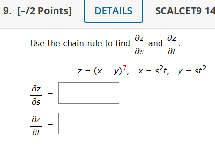 Solved Use the chain rule to find delzdels ﻿and | Chegg.com
