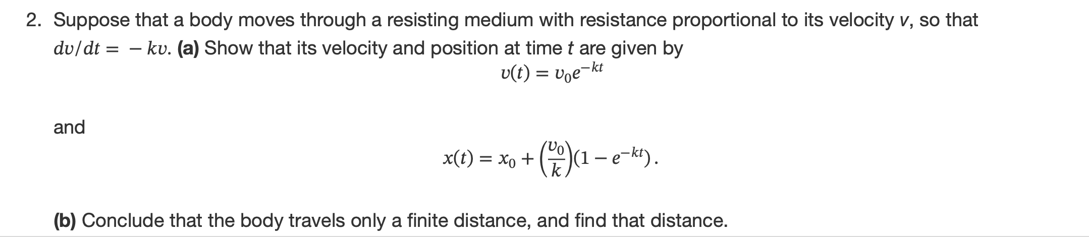 Solved 2. Suppose that a body moves through a resisting | Chegg.com