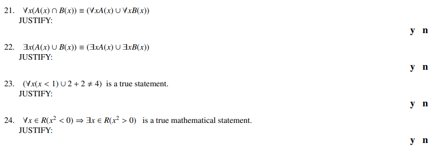 Solved 19. ¬∃x(A(x)∩B)≡⋁x¬(A(x)∪¬B). JUSTIFY: 20. | Chegg.com
