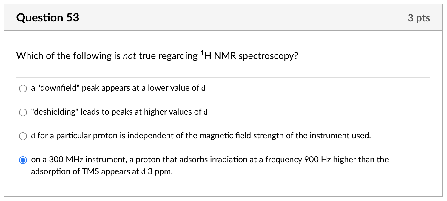 Solved Question 53 3 pts Which of the following is not true | Chegg.com Solved Question 53 3 pts Which of the following is not true | Chegg.com