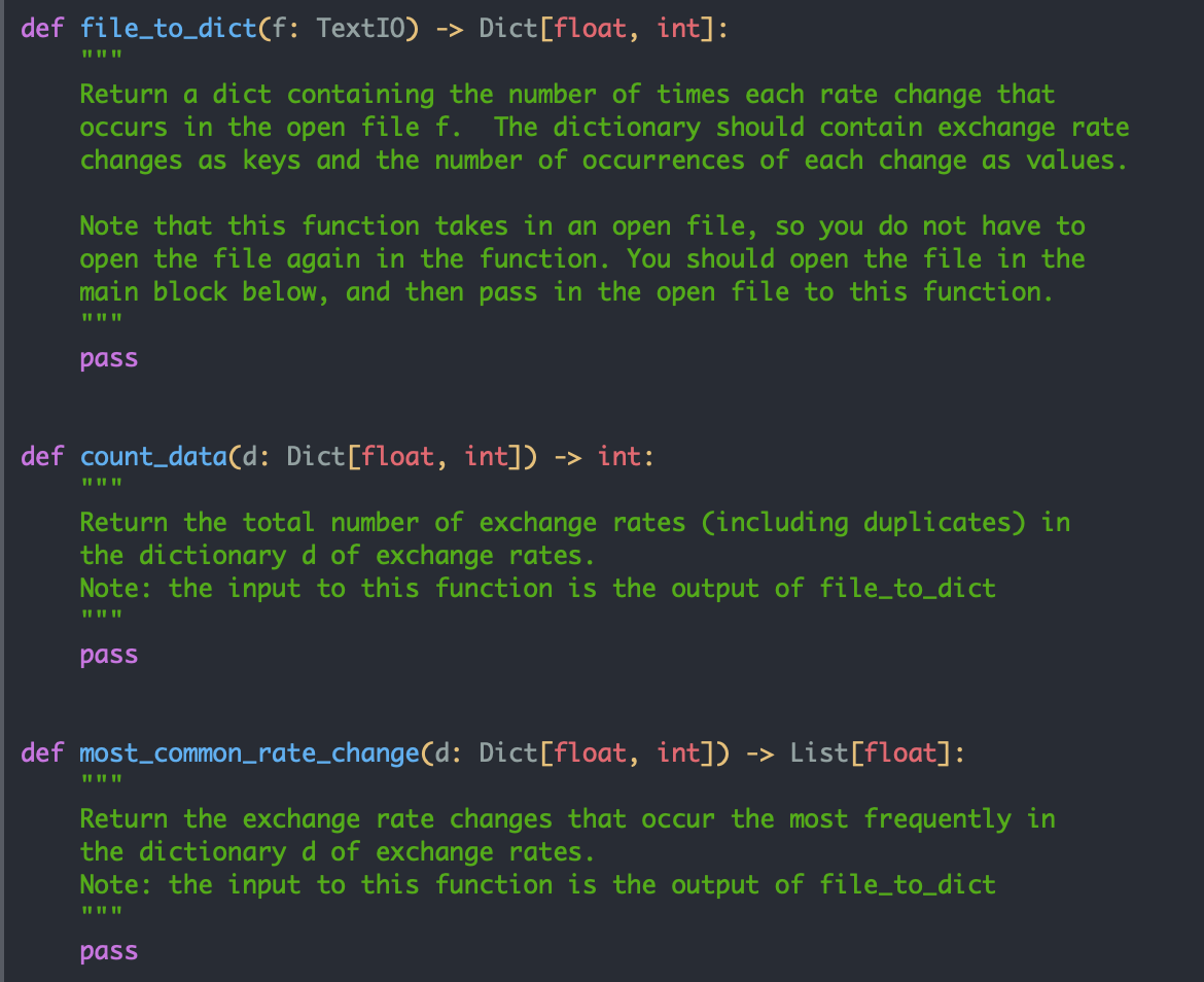 Solved def file_to_dict(f: TextI0) -> Dict[float, int]: | Chegg.com