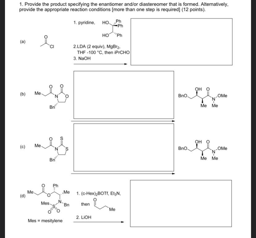 Solved 1. Provide the product specifying the enantiomer | Chegg.com