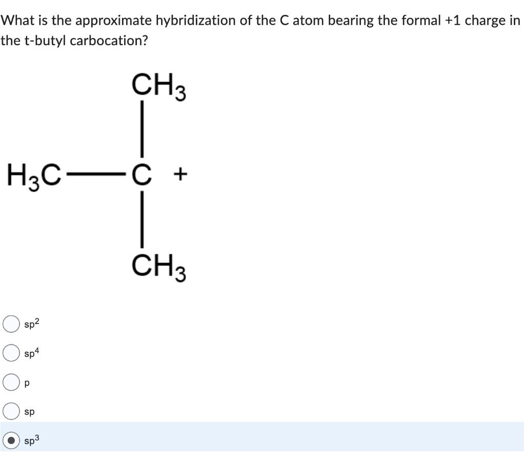 Solved What is the approximate hybridization of the C atom | Chegg.com