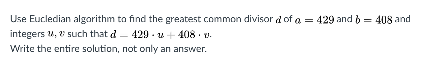 Solved Use Eucledian Algorithm To Find The Greatest Common 4256