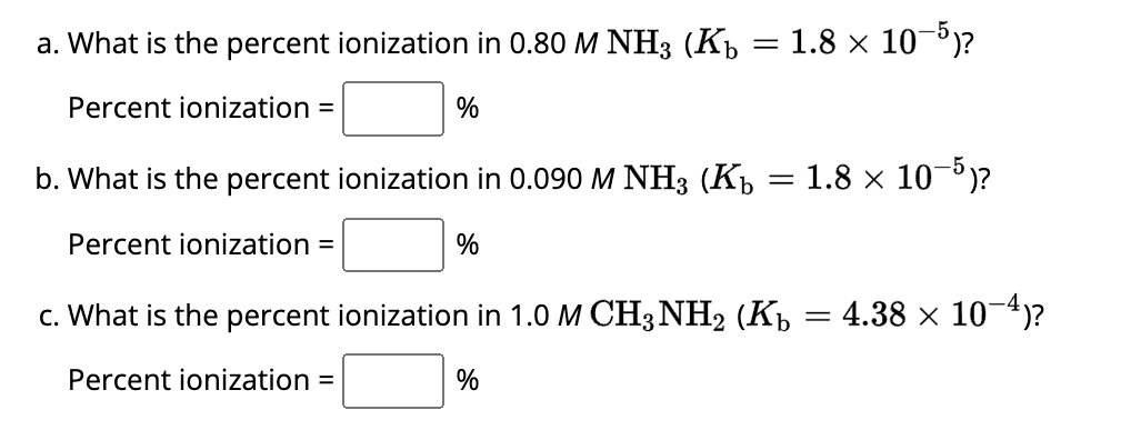 Solved a. What is the percent ionization in | Chegg.com