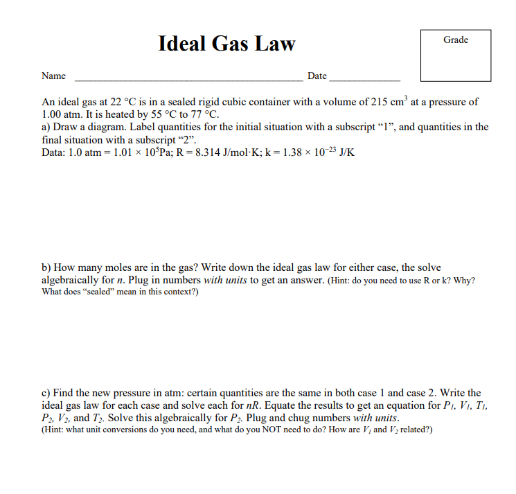 Solved An ideal gas at 22∘C is in a sealed rigid cubic | Chegg.com