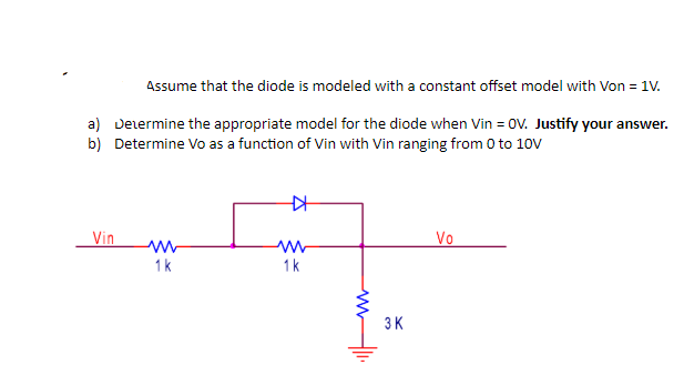 Solved Assume that the diode is modeled with a constant | Chegg.com