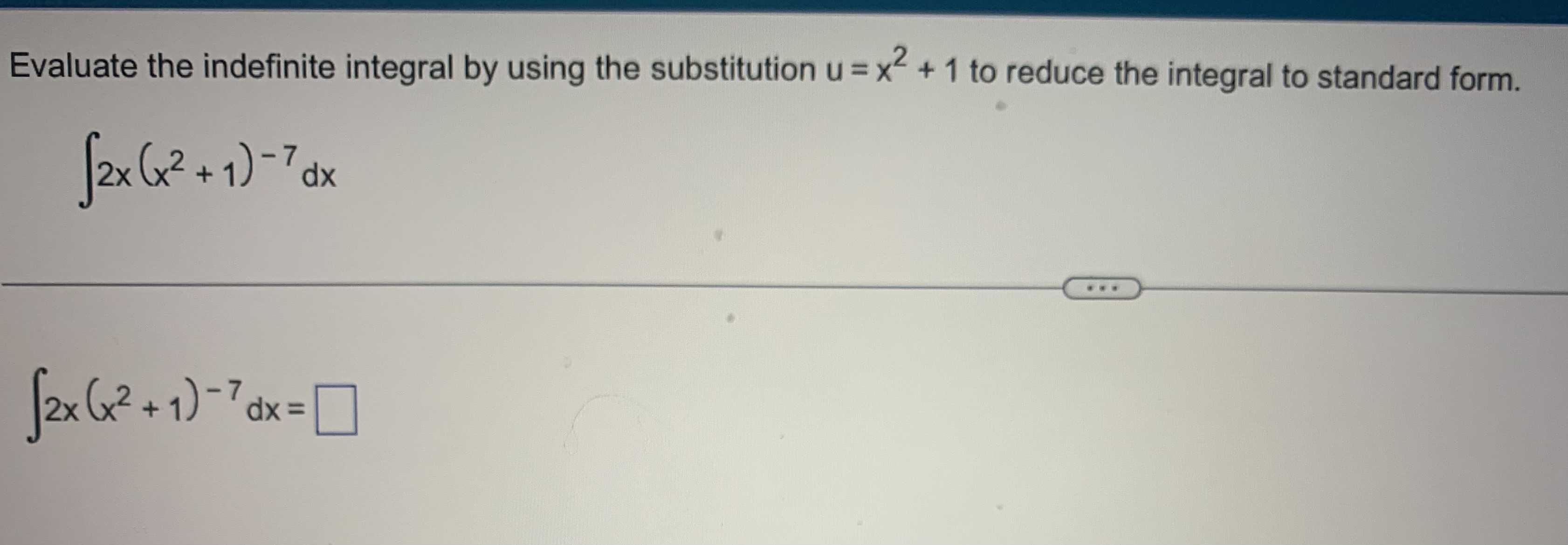 Solved Evaluate the indefinite integral by using the | Chegg.com