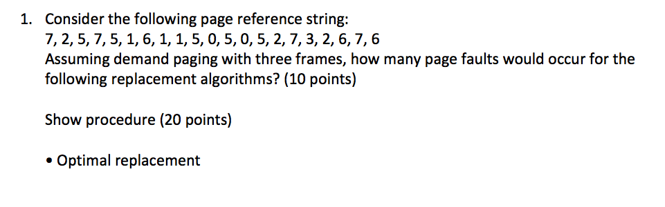 Solved 1. Consider the following page reference string: 7, | Chegg.com