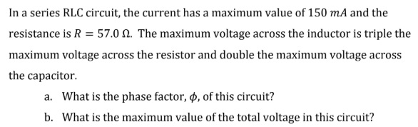 Solved In a series RLC circuit, the current has a maximum | Chegg.com