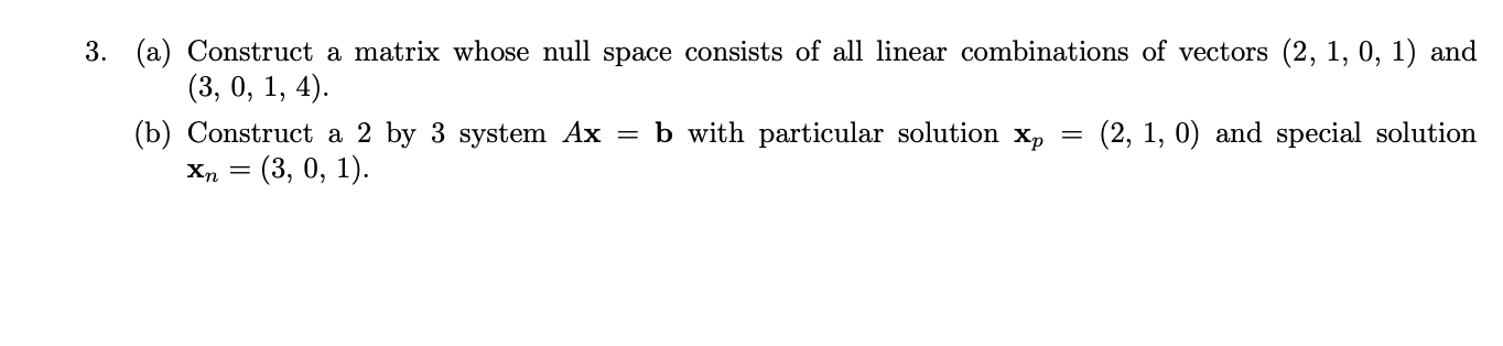 Solved 3 A Construct A Matrix Whose Null Space Consists