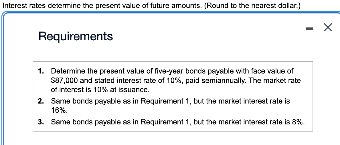 Solved Requirements 1. Determine the present value of | Chegg.com