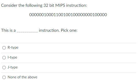 Solved Consider the following 32 bit MIPS instruction: | Chegg.com
