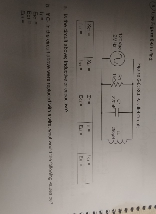 Solved 8 Use Figure 6-6 to find: Figure 6-6: RCL Parallel | Chegg.com