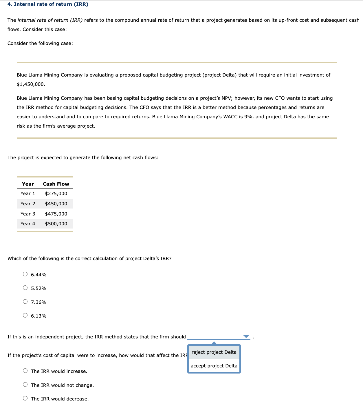 Solved The internal rate of return (IRR) ﻿refers to the | Chegg.com