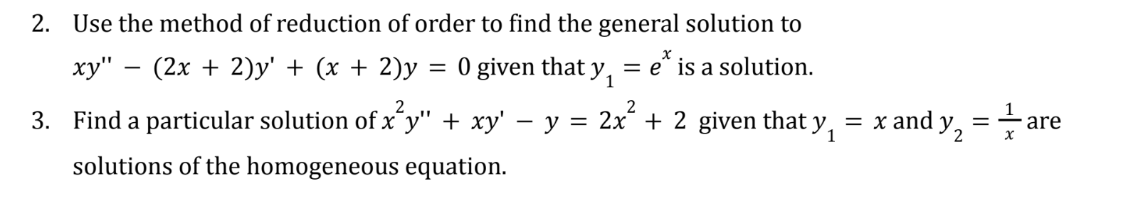 Solved 2. Use the method of reduction of order to find the | Chegg.com