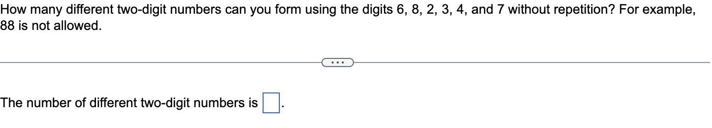 Solved How many different two-digit numbers can you form | Chegg.com