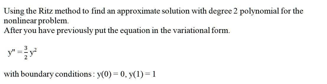 Solved Using the Ritz method to find an approximate solution | Chegg.com