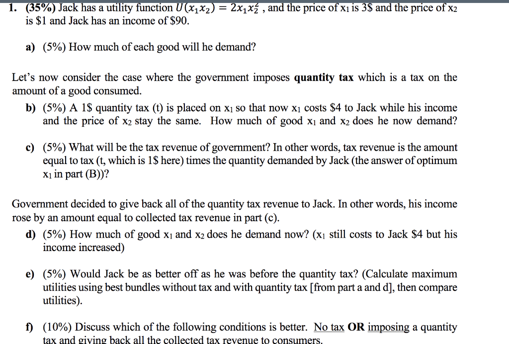 Solved 1. (35\%) Jack has a utility function U(x1x2)=2x1x22, | Chegg.com