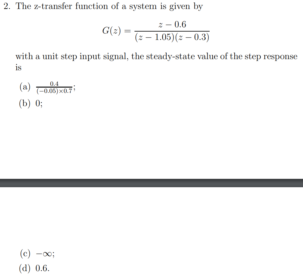 Solved 2. The z-transfer function of a system is given by 2 | Chegg.com