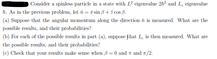 Solved Consider a spinless particle in a state with L2 | Chegg.com