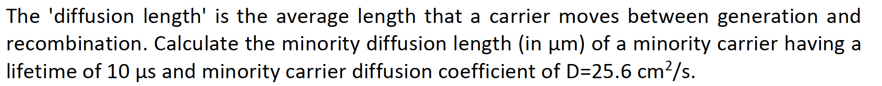 Solved The 'diffusion length' is the average length that a | Chegg.com