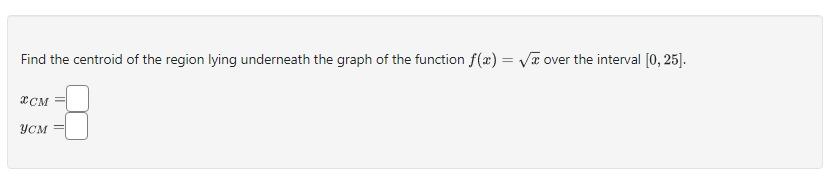 Solved Find the centroid of the region lying underneath the | Chegg.com