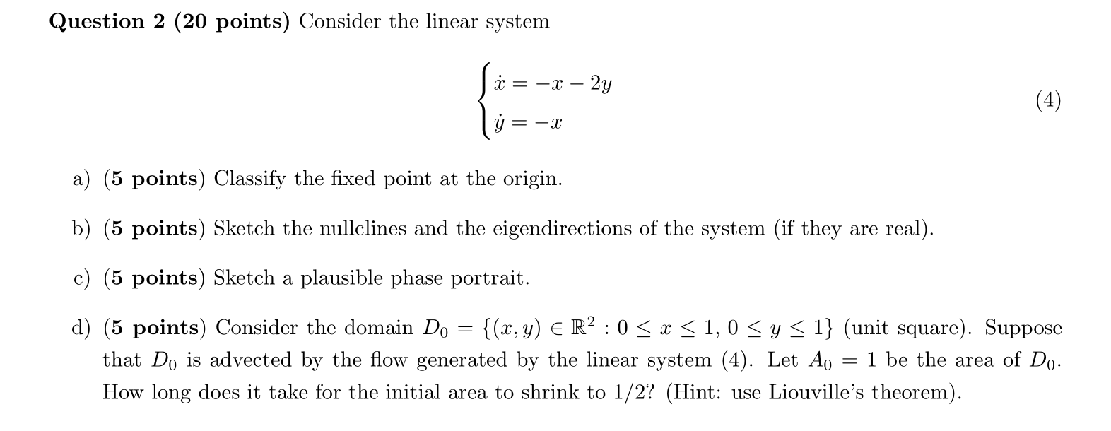 Solved Question 2 (20 points) Consider the linear system -x | Chegg.com