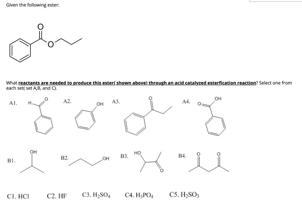 Solved Given the following ester: olor What reactants are | Chegg.com