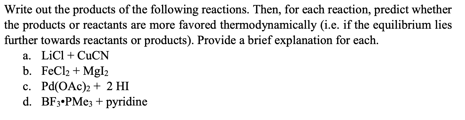 Solved Write out the products of the following reactions. | Chegg.com