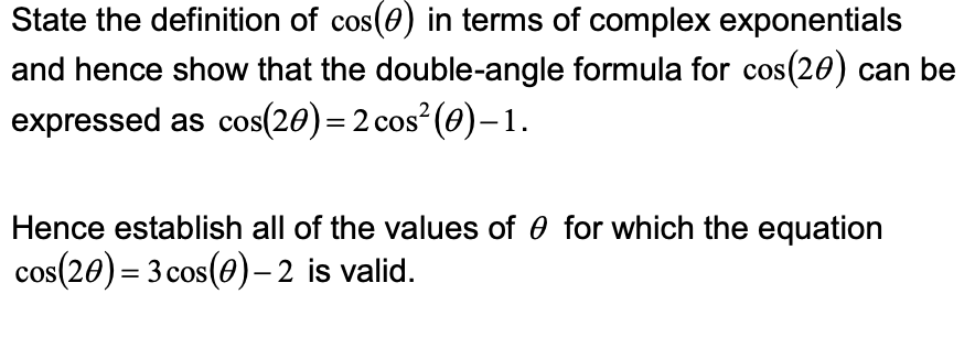 Solved State the definition of cos(0) in terms of complex | Chegg.com