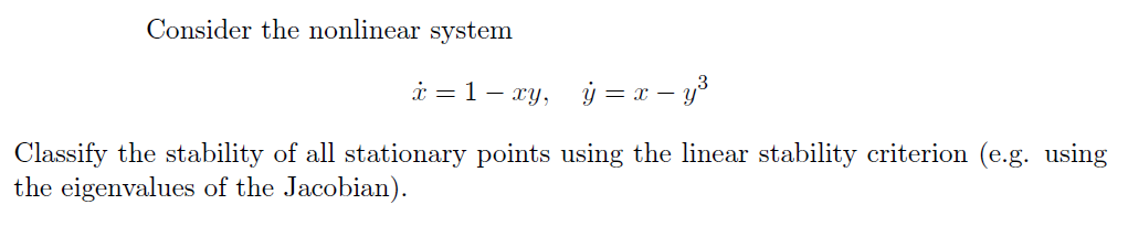 Solved Consider the nonlinear system * = 1 – ry, j = x - y3 | Chegg.com