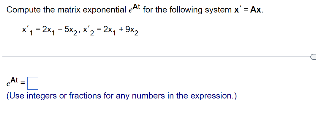 Solved Compute the matrix exponential eAt for the following | Chegg.com