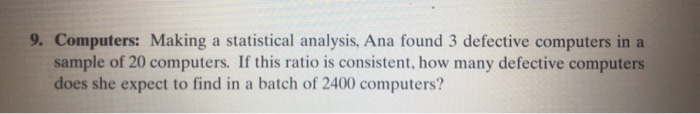 Solved 9. Computers: Making a statistical analysis, Ana | Chegg.com