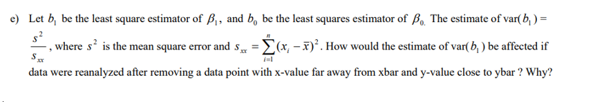e) Let b1 be the least square estimator of β1, and b0 | Chegg.com