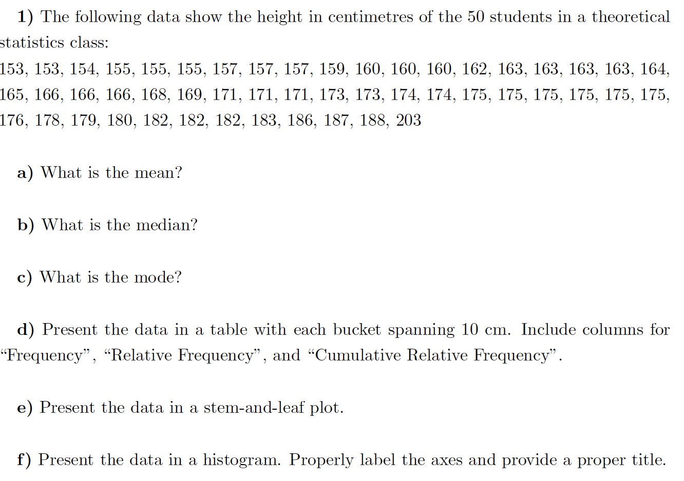 Solved The following data show the height in centimetres of | Chegg.com