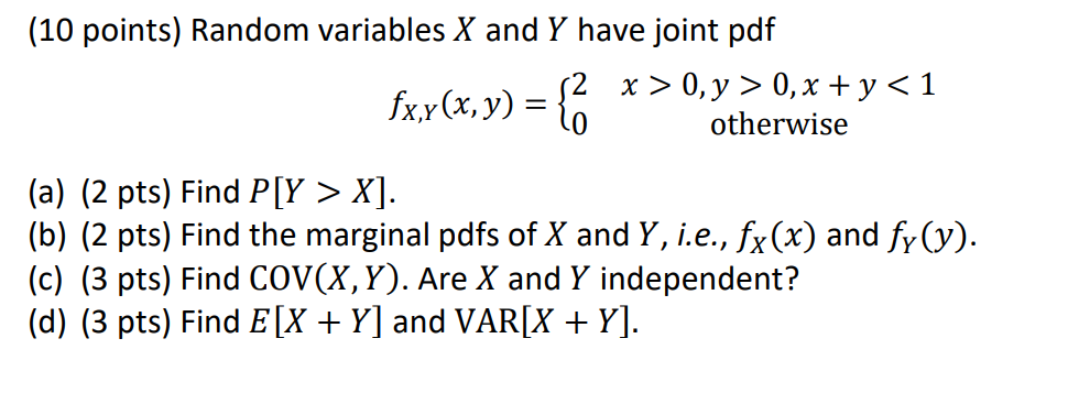 Solved (10 points) Random variables X and Y have joint pdf | Chegg.com