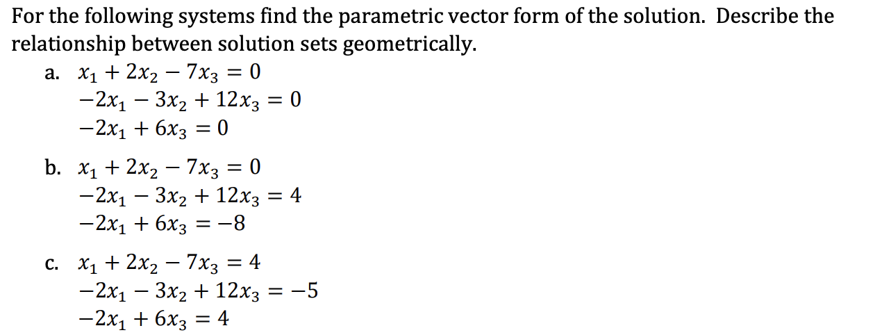 Solved For the following systems find the parametric vector | Chegg.com