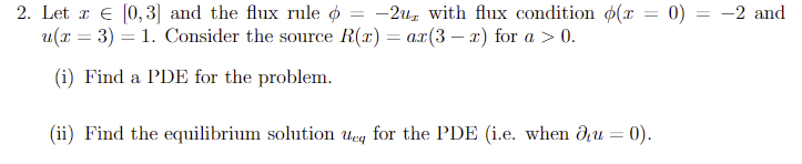 Solved 2. Let x∈[0,3] and the flux rule ϕ=−2ux with flux | Chegg.com
