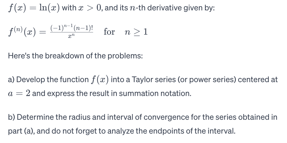 Solved f(x)=ln(x) ﻿with x>0, ﻿and its n-th derivative given | Chegg.com