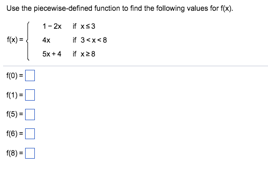 Solved Use the piecewise-defined function to find the | Chegg.com