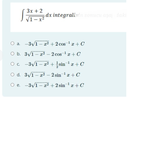 Solved ∫1−x23x+2dx integrali a. −31−x2+2cos−1x+C b. | Chegg.com