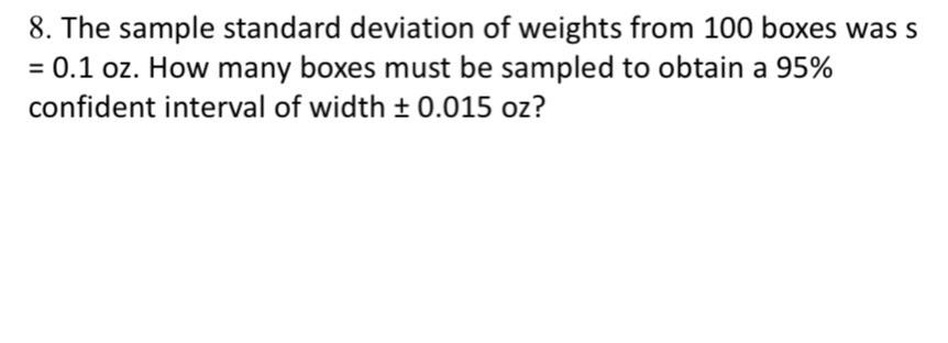 Solved 8. The sample standard deviation of weights from 100 | Chegg.com