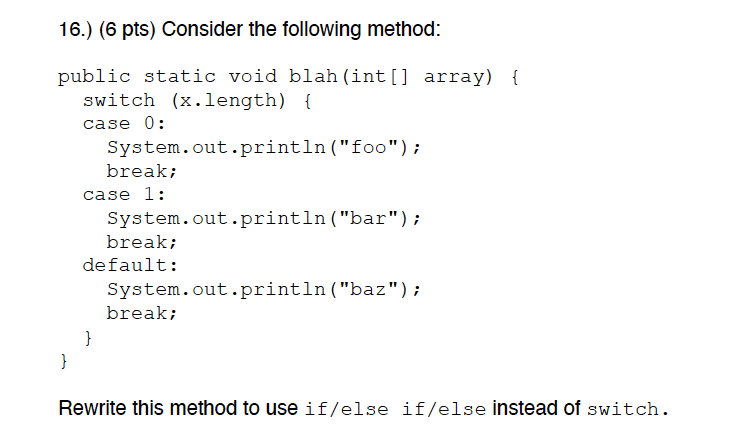 Solved 16.) (6 pts) Consider the following method: public | Chegg.com