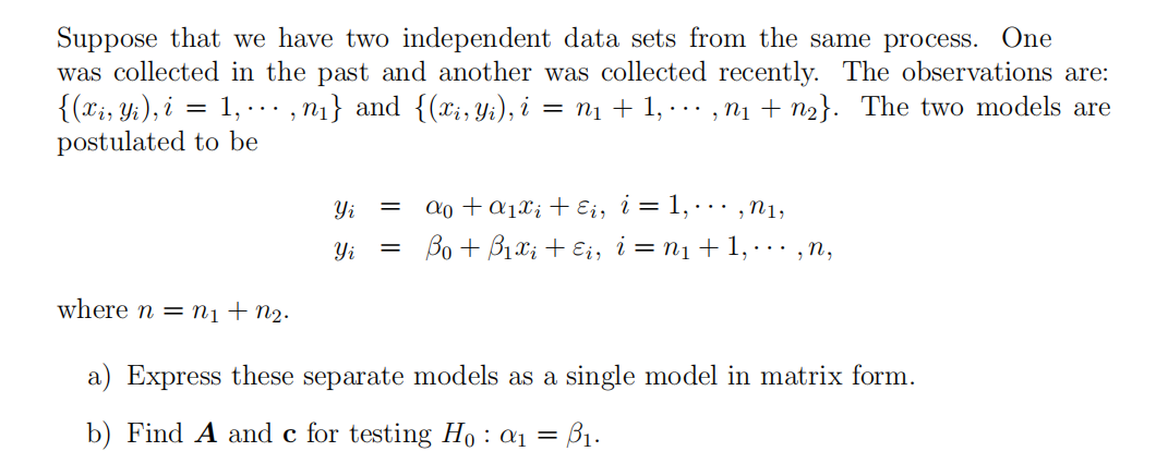 Solved Suppose that we have two independent data sets from | Chegg.com
