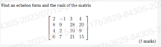 Solved Find an echelon form and the rank of the matrix | Chegg.com